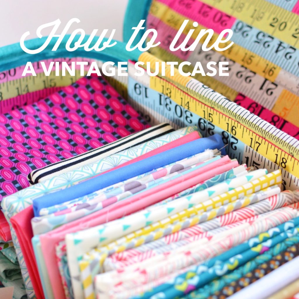 Tutorial: how to line a vintage suitcase - Hello! Hooray!
